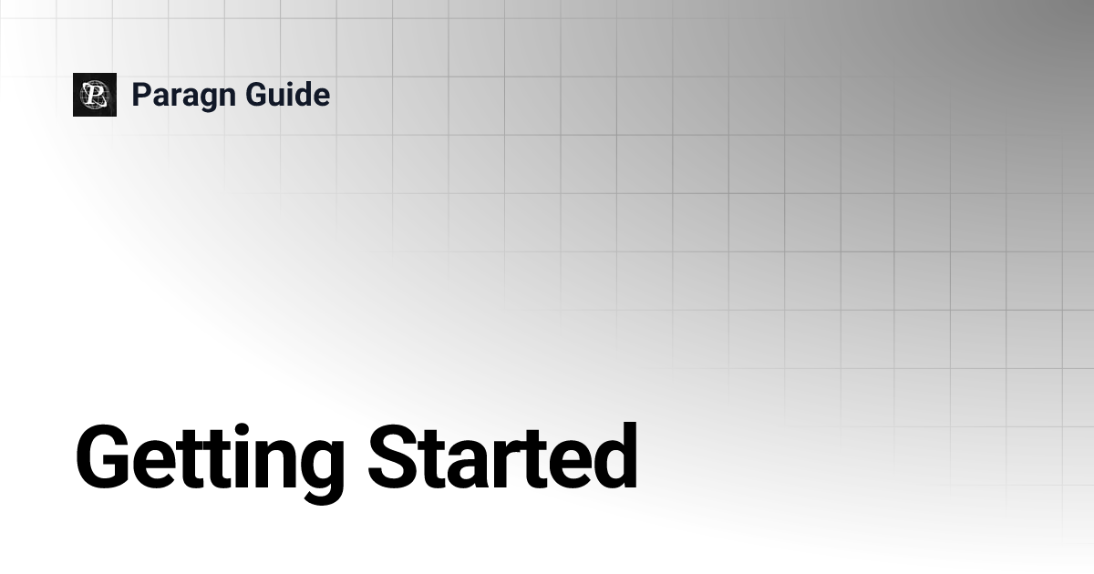 Getting Started | Paragn Guide